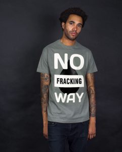 Anti Fracking T-shirts - No Fracking Way Shirt by ALLRIOT