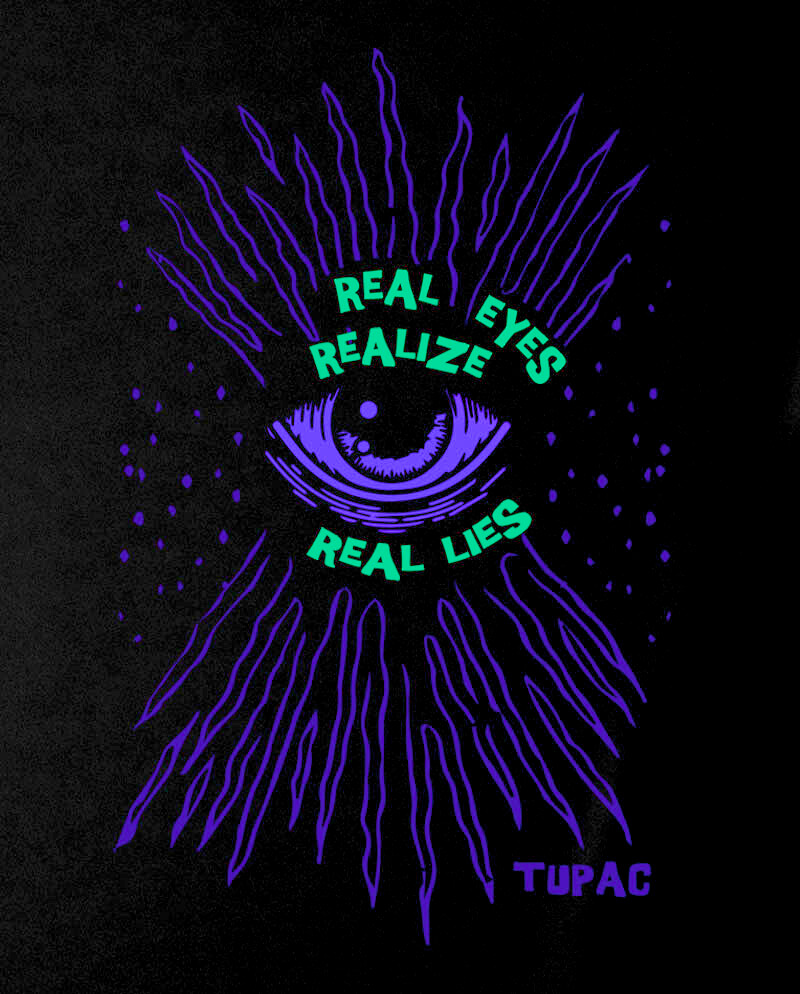 Real Eyes Realise Real Lies - Tupac T-shirt | ALLRIOT