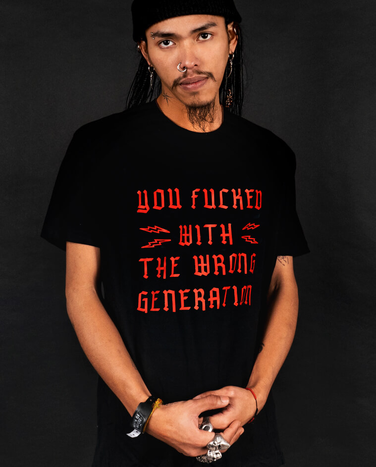 You Fucked With The Wrong Generation T-shirt | ALLRIOT