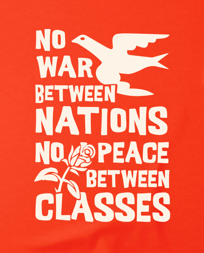 No War Between Nations No Peace Between Classes T-shirt | ALLRIOT
