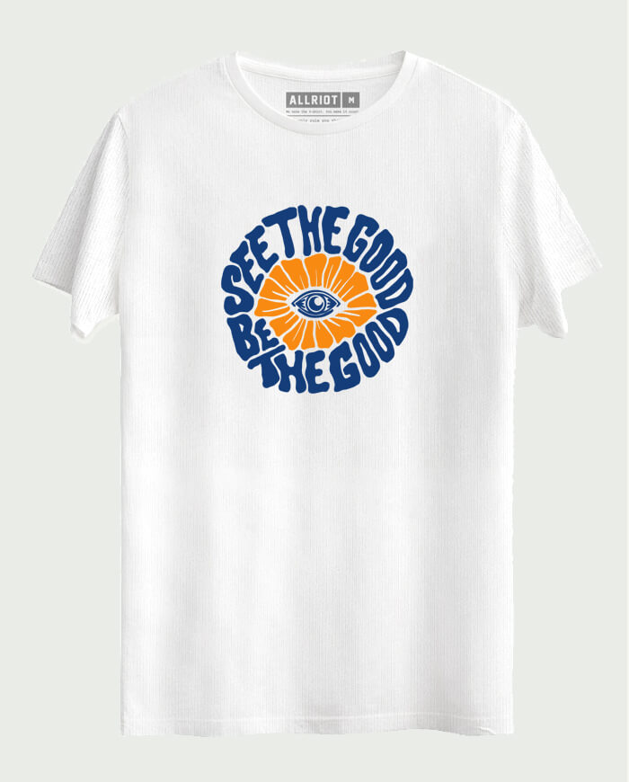See The Good, Be The Good T-shirt | ALLRIOT Activist Tees